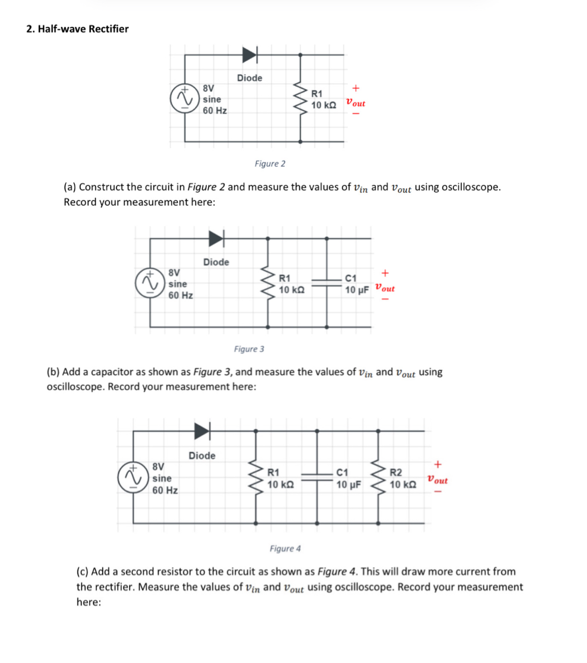 Solved Half-wave Rectifier(a) ﻿Construct the circuit in | Chegg.com