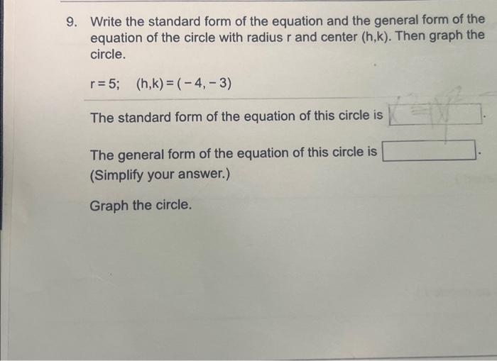 Solved 9. Write the standard form of the equation and the | Chegg.com Solved 9. Write the standard form of the equation and the | Chegg.com