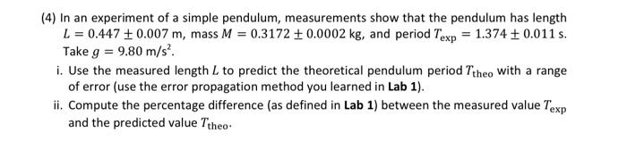 Solved (4) In an experiment of a simple pendulum, | Chegg.com