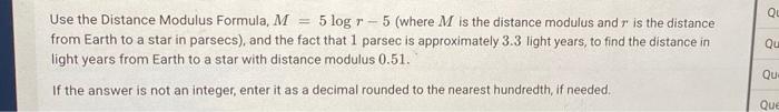 Solved Q Qu Use the Distance Modulus Formula, M = 5 log r- 5 | Chegg.com