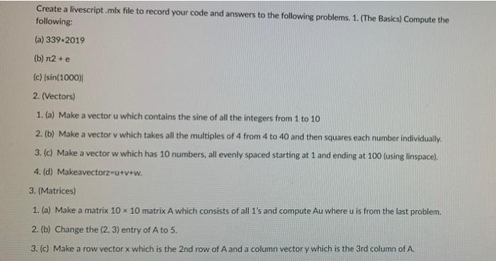 Create a livescript.mlx file to record your code and | Chegg.com