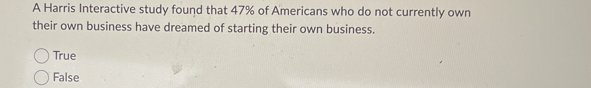Solved A Harris Interactive study found that 47% ﻿of | Chegg.com