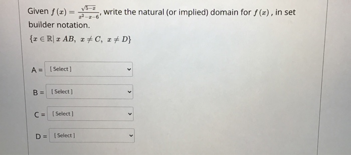 Solved Given f (2) = write the natural (or implied) domain | Chegg.com