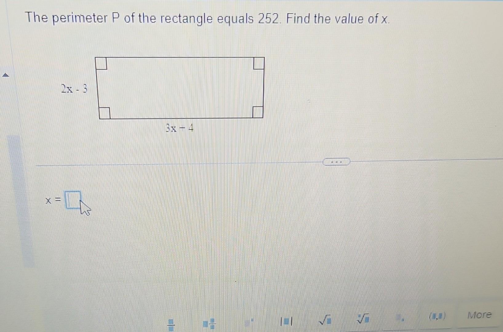 Solved The perimeter P of the rectangle equals 252. Find the | Chegg.com