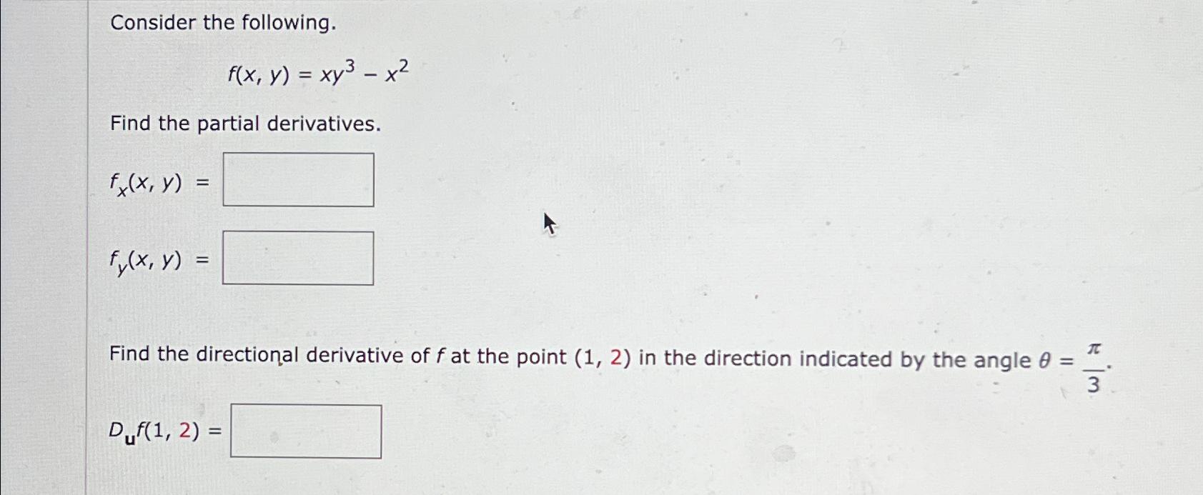 Solved Consider The Following F X Y Xy3 X2find The Partial