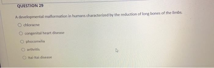 Solved QUESTION 29 A developmental malformation in humans | Chegg.com