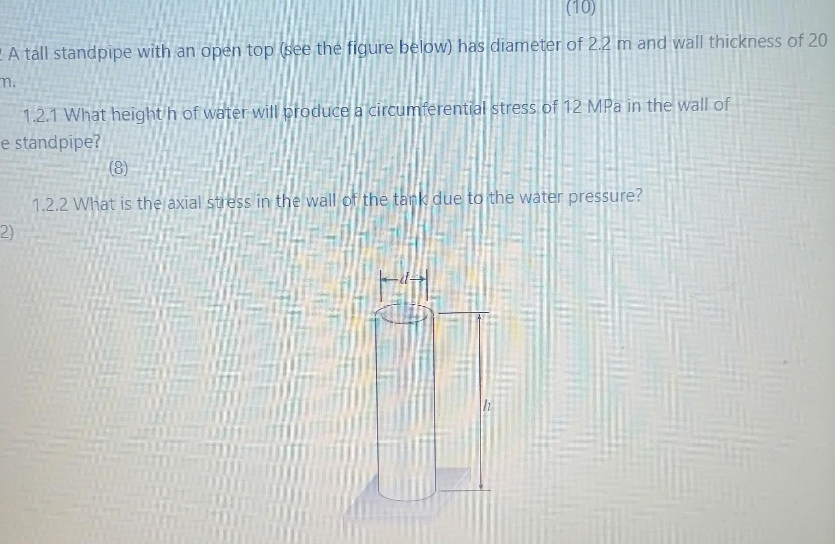 Solved (10) - A tall standpipe with an open top (see the | Chegg.com