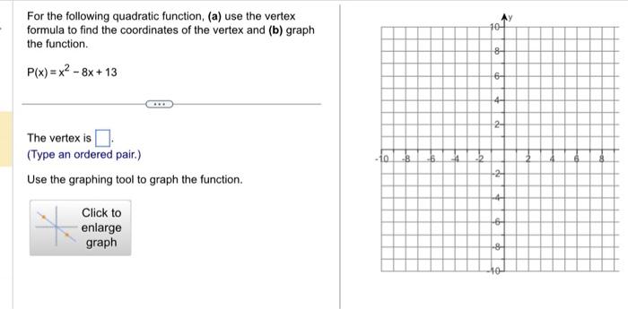 Solved so what is the vertex as an ordered pair which is the | Chegg.com Solved so what is the vertex as an ordered pair which is the | Chegg.com