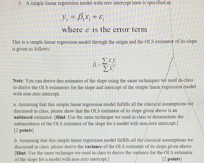 Solved 5. A simple linear regression model with zero | Chegg.com