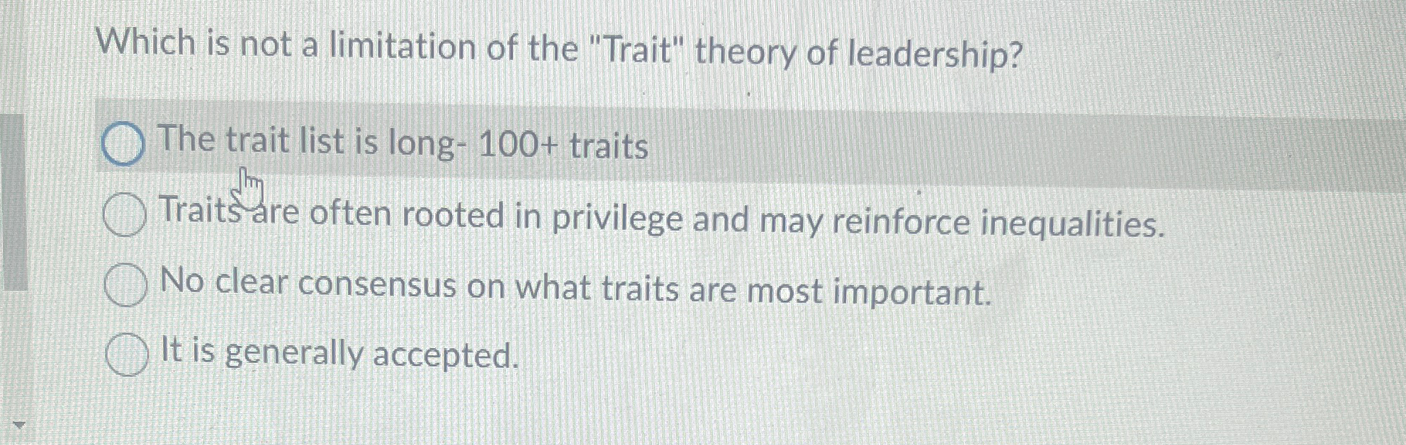 Solved Which is not a limitation of the "Trait" theory of | Chegg.com