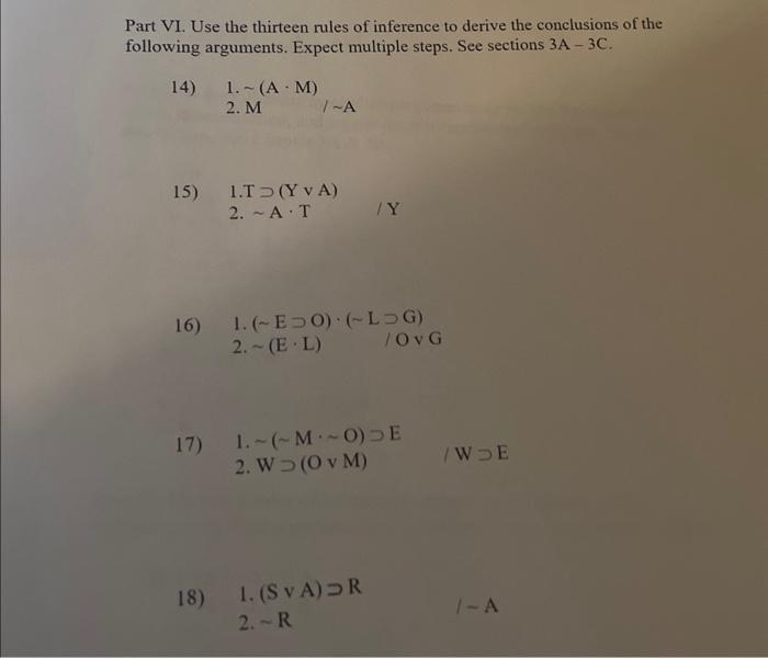 Solved Part VI. Use the thirteen rules of inference to | Chegg.com