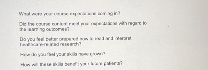 What were your course expectations coming in? Did the | Chegg.com