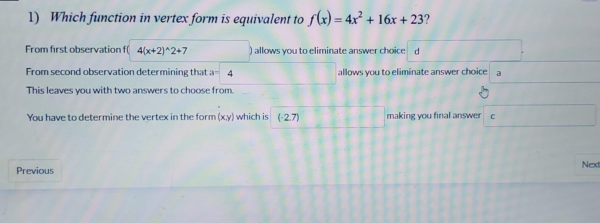 Solved 1) Which function in vertex form is equivalent to | Chegg.com