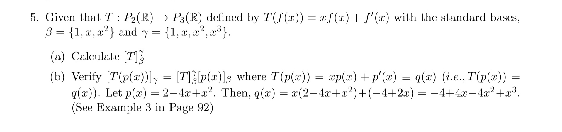 Solved by an EXPERT Given that T:P2(R)→P3(R) ﻿defined by | Chegg.com