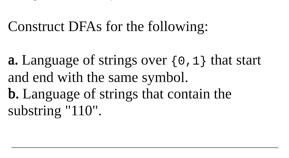 Solved Construct DFAs for the following:a. ﻿Language of | Chegg.com