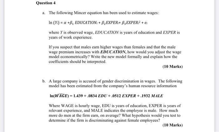 Solved Question 4 + a. The following Mincer equation has | Chegg.com