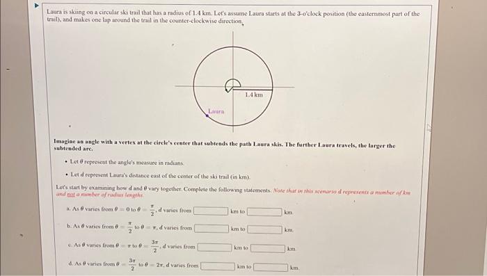 Solved Laura is skiing on a circular ski trail that has a | Chegg.com