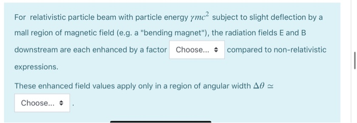 Solved For relativistic particle beam with particle energy | Chegg.com