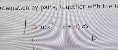 Solved ntegration by parts, together with the | Chegg.com