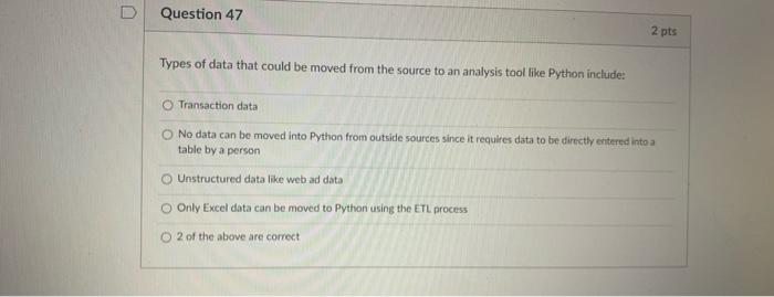 Solved Question 46 2 pts Before importing data into a Data | Chegg.com