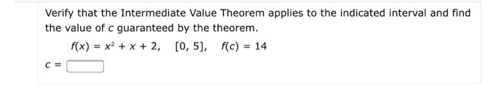 Solved Verify that the Intermediate Value Theorem applies to | Chegg.com