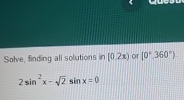 Solved Solve, finding all solutions in [0.2π) ﻿or | Chegg.com