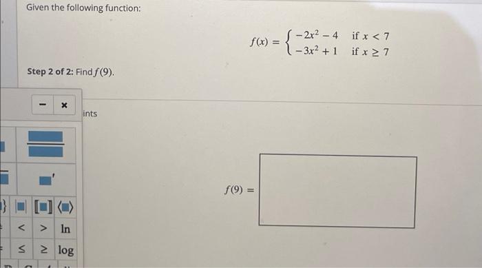 Solved Given the following function: f(x) = - 2x2 - 4 if x