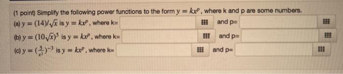 Solved Simplify the following power function to the form | Chegg.com