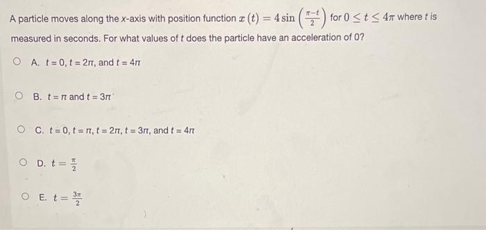 Solved A particle moves along the x-axis with position | Chegg.com