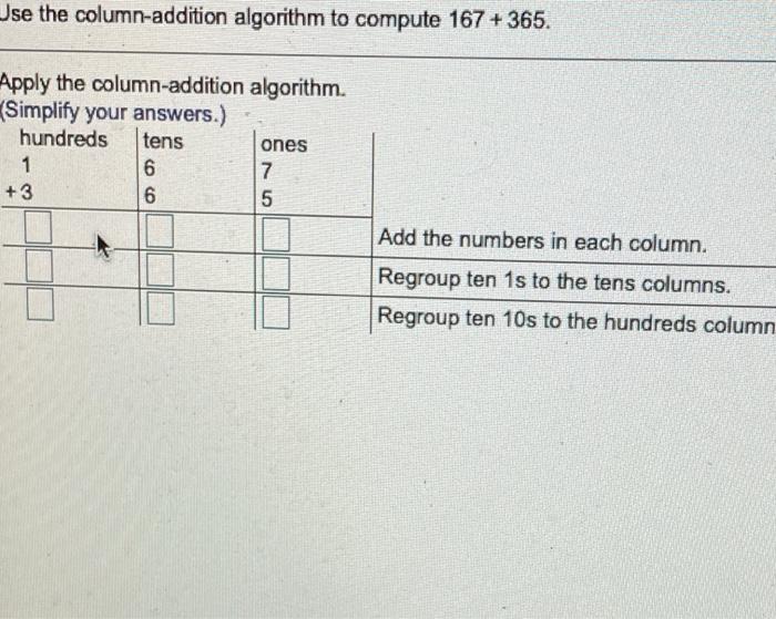 Solved Jse The Column Addition Algorithm To Compute 167
