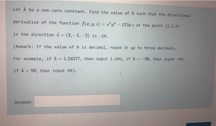 Solved Let k be a non-zero constant. Find the value of k | Chegg.com