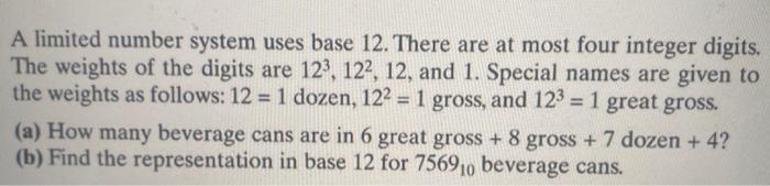 Solved A limited number system uses base 12. There are at | Chegg.com
