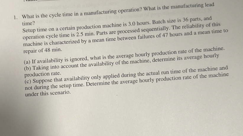 Solved What is the cycle time in a manufacturing operation? | Chegg.com