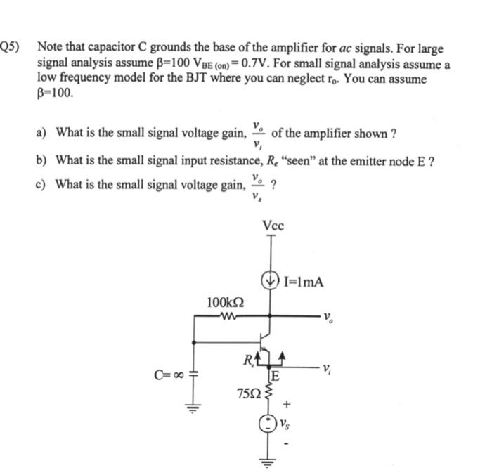 Solved Note that capacitor C grounds the base of the | Chegg.com