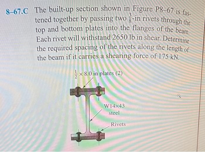 Solved C.C The built-up section shown in Figure P8−67 is | Chegg.com