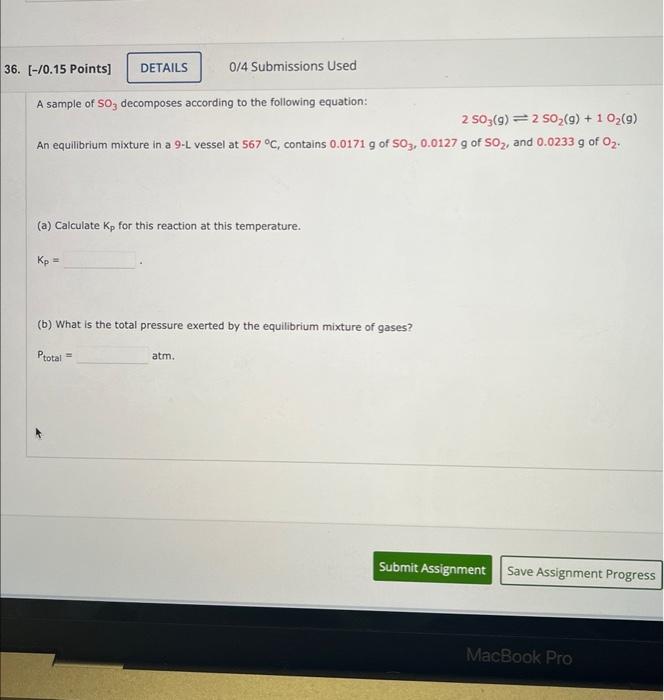 Solved A sample of SO3 decomposes according to the following | Chegg.com