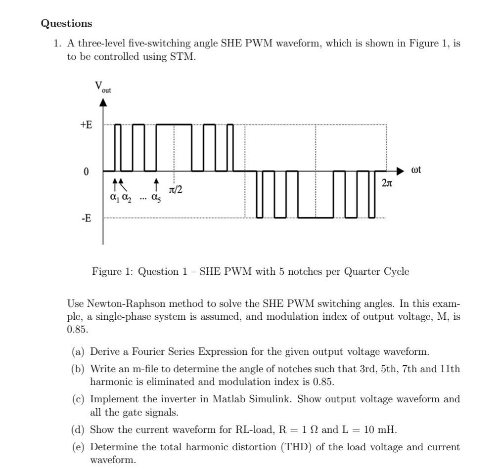 Solved 1. A three-level five-switching angle SHE PWM | Chegg.com