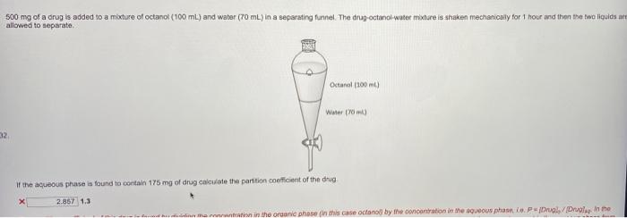 Solved 500 mg of a drug is added to a mixture of octanol | Chegg.com