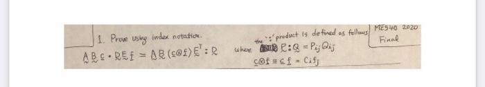 1. Prove using index notation. ABC⋅DEI=AB(CQE)E⊤:D | Chegg.com