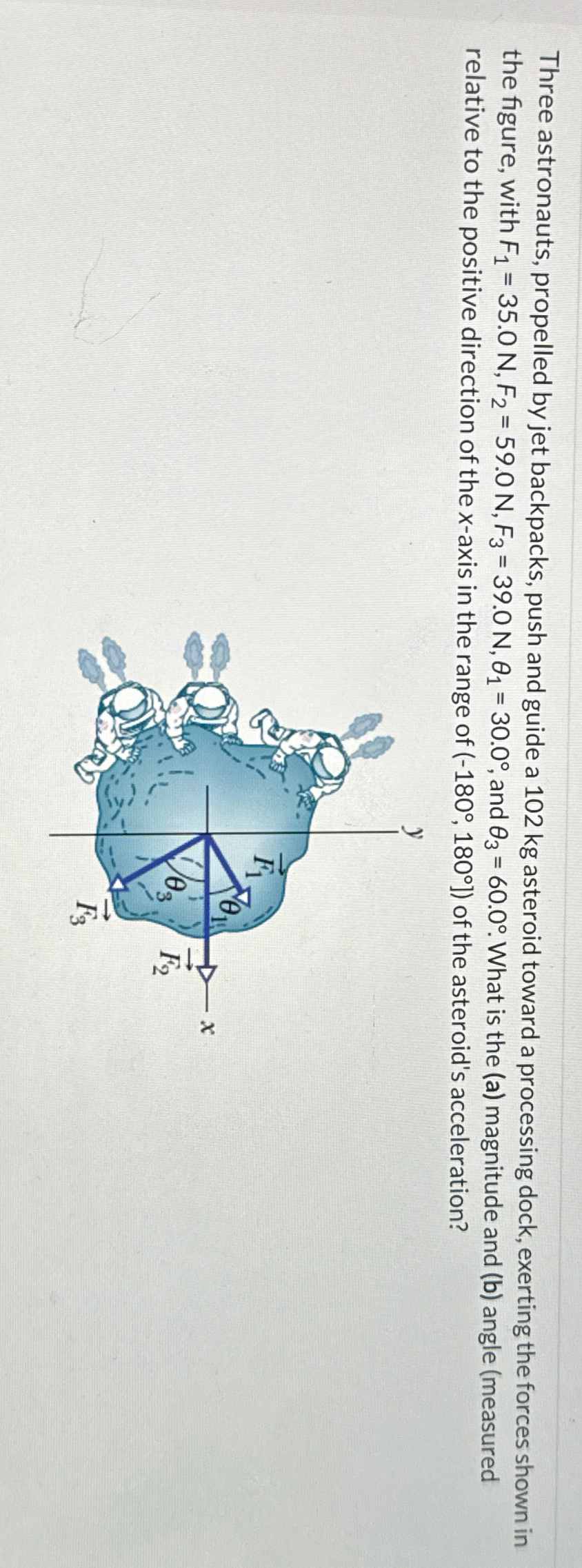 Solved Three astronauts, propelled by jet backpacks, push | Chegg.com