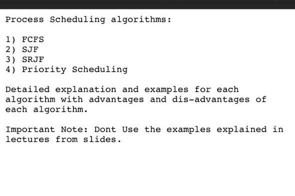 Solved Process Scheduling algorithms : 1) FCFS 2) SJF 3) | Chegg.com
