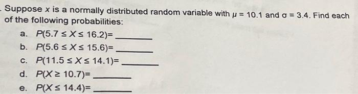 Solved - Suppose x is a normally distributed random variable | Chegg.com