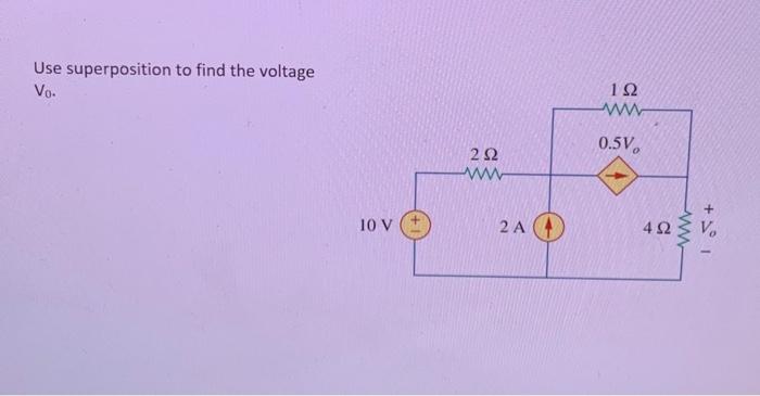 Solved Use superposition to find the voltage V0. | Chegg.com