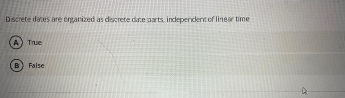 Solved Continuous date values represent the chronological | Chegg.com