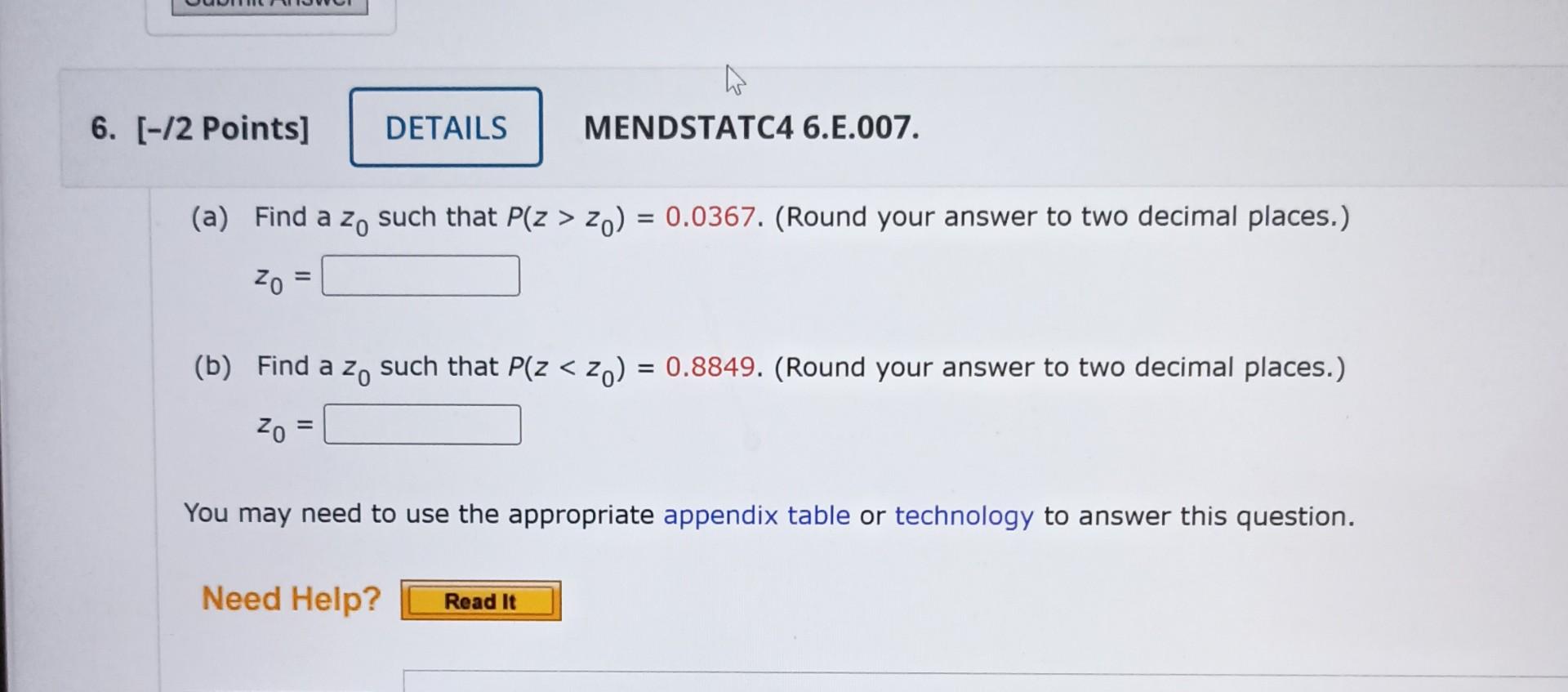 Solved 2 Points] MENDSTATC4 6.E.007. (a) Find a z0 such that | Chegg.com