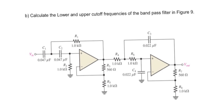 Solved b) Calculate the Lower and upper cutoff frequencies | Chegg.com
