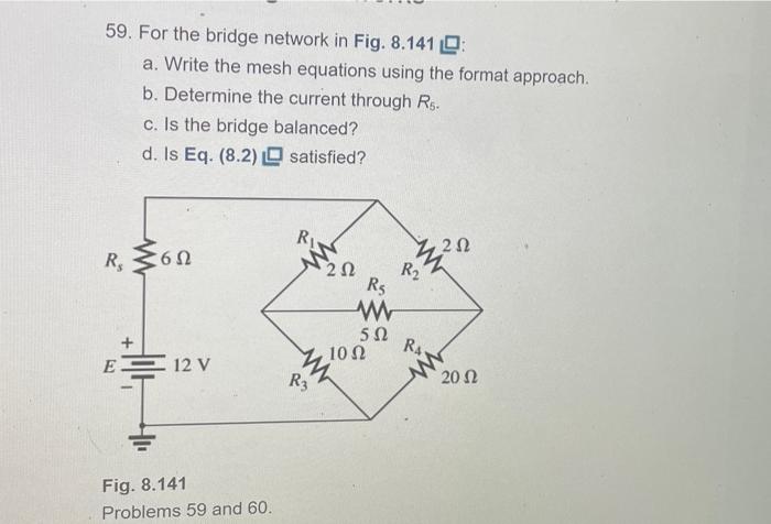 Solved 59. For the bridge network in Fig. 8.141 a. Write the | Chegg.com