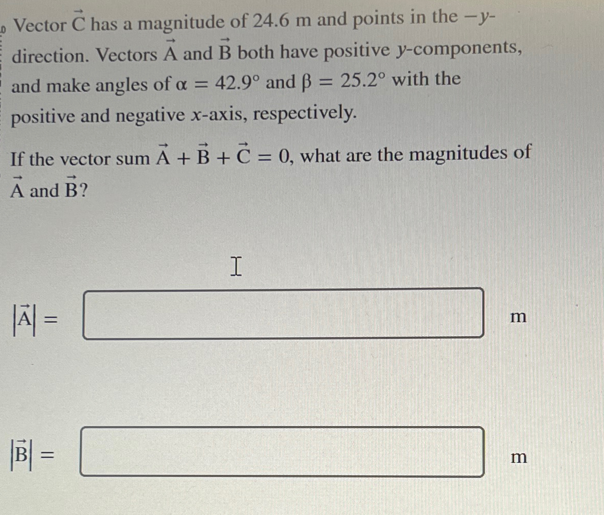 Solved Vector vec(C) ﻿has a magnitude of 24.6m ﻿and points | Chegg.com