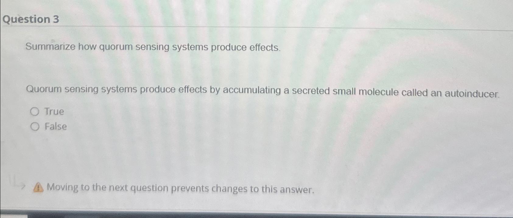 Solved Question 3Summarize how quorum sensing systems | Chegg.com