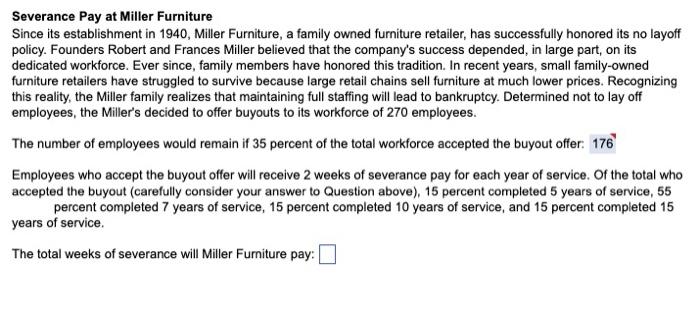 Solved Severance Pay at Miller Furniture Since its | Chegg.com
